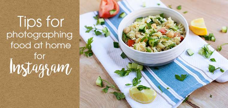 Tips For Photographing Food At Home For Instagram - Life Happens Now